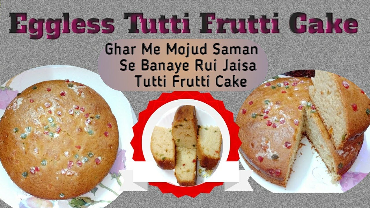 Rui Jaisa Soft Eggless Tutti Frutti Cake | Tutti Frutti Cake Recipe ...