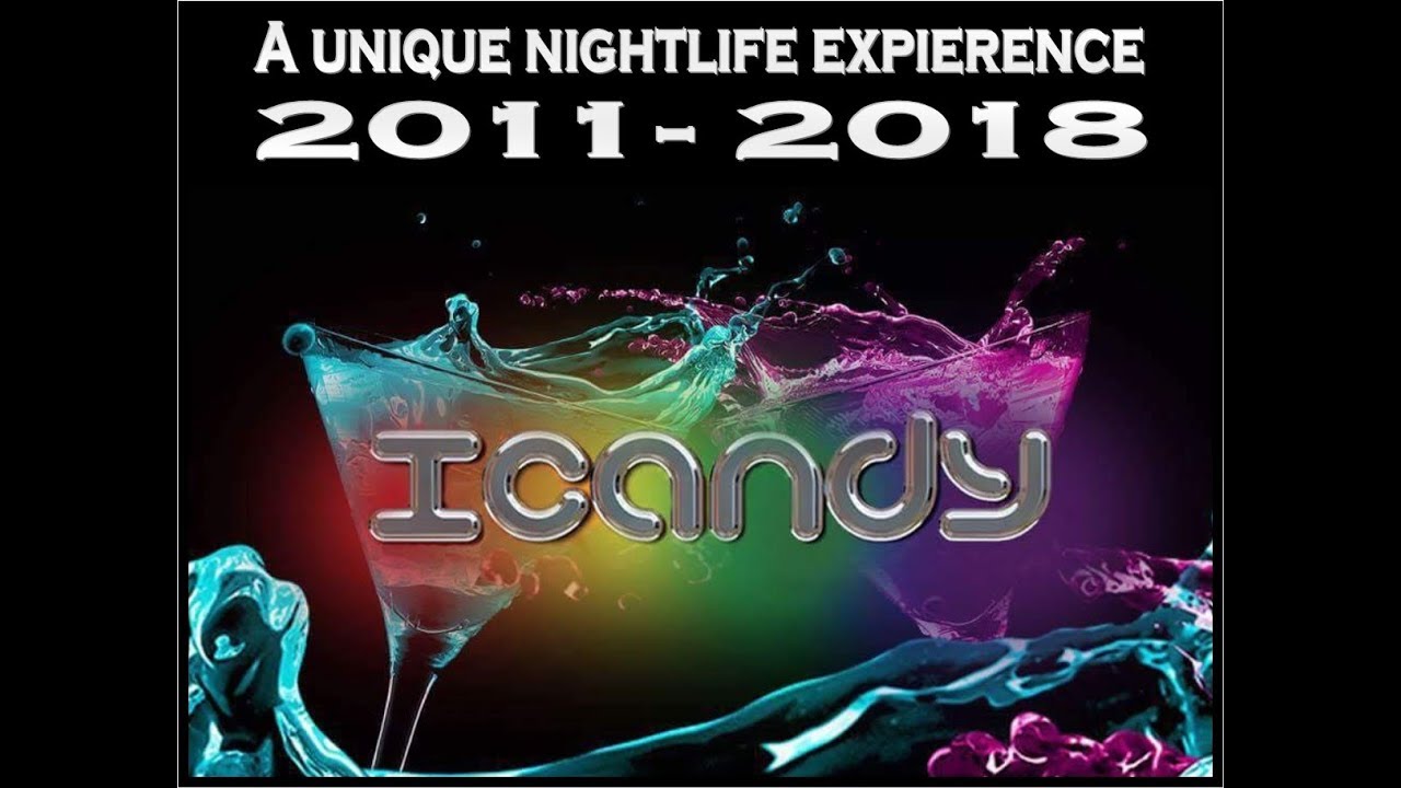 Icandy Nightclub 2011-2018 - YouTube