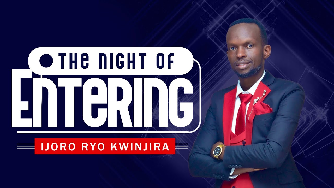 🔴THE NIGHT OF ENTERING ,IJORO RYO KWINJIRA | with Prophet of Jesus ...