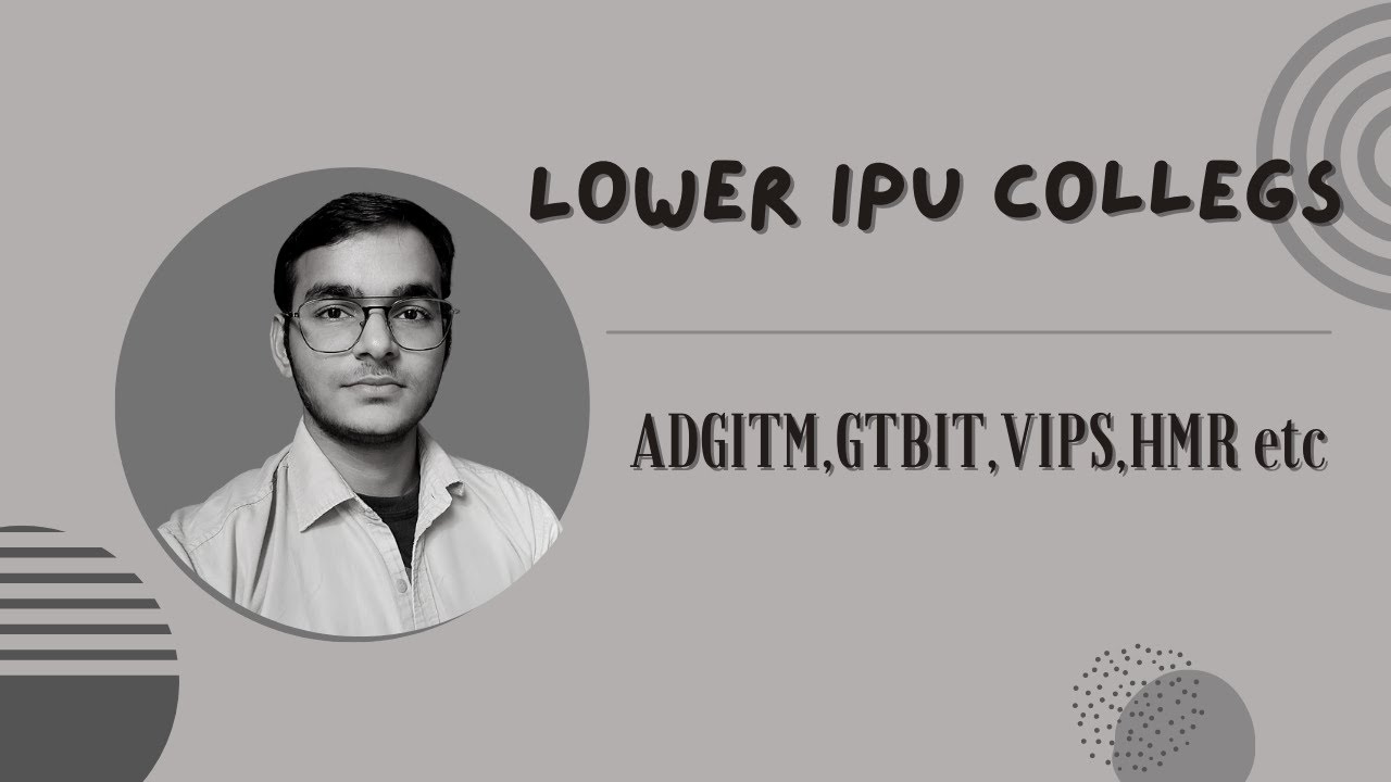 ADGITM, GTBIT, VIPS, HMR, etc. | All Lower IPU Colleges Review | IPU B ...
