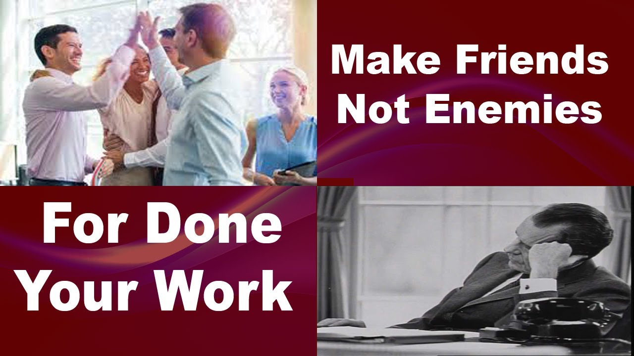 Make Friends, Not Enemies For Done Your Work – Motivation Lesson By ...