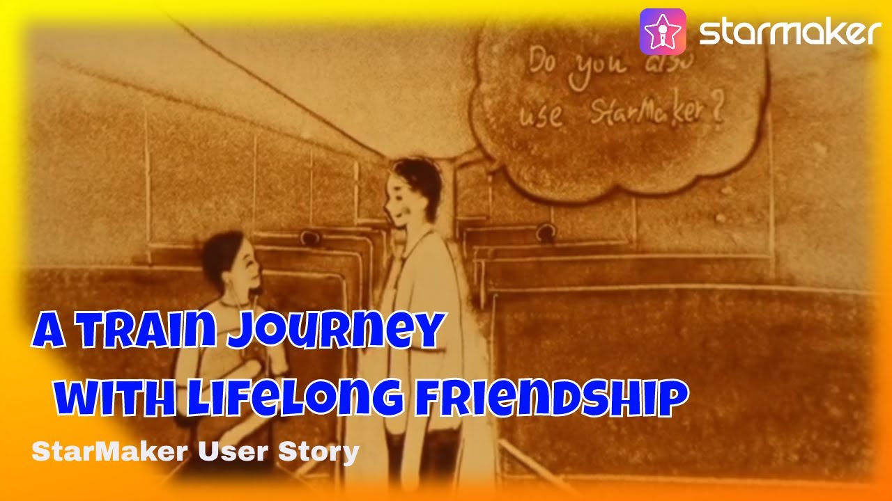StarMaker Story | A train Journey comes with Friendship | Promise to ...
