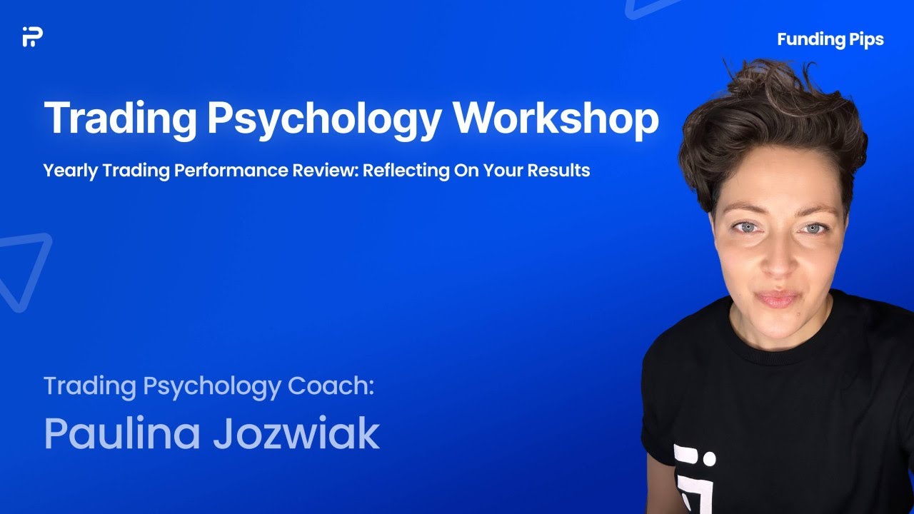 Trading Psychology Workshop - Reflecting On Your Yearly Performance ...