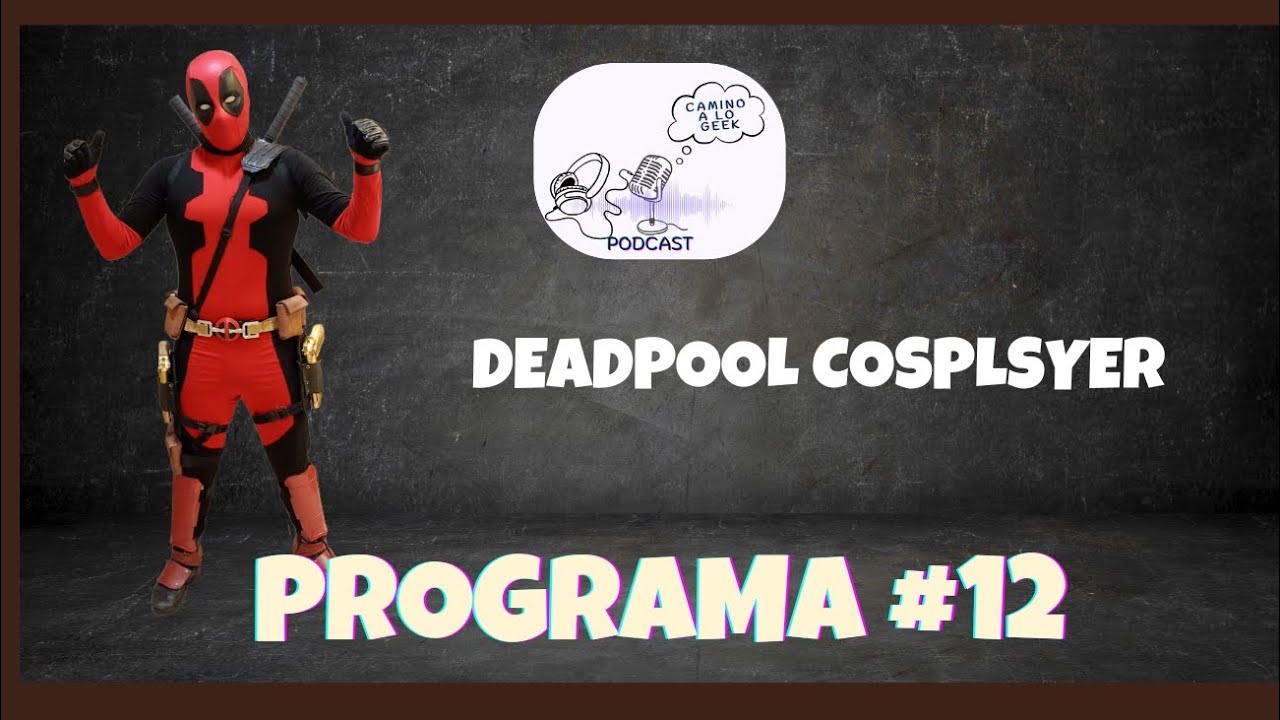 Programa 12 - ¿Que se siente ser cosplayer? hablamos de todo un poco Ft ...