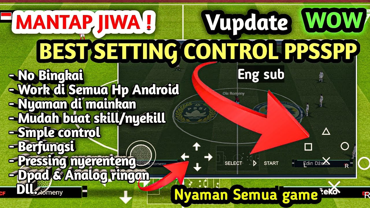 NAH INI CARA SETTING CONTROL PES PPSSPP ALA CONTROL NYAMANNYA | HARUS ...