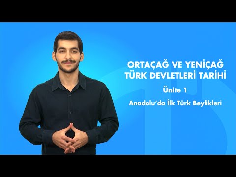 ORTAÇAĞ VE YENİÇAĞ TÜRK DEVLETLERİ TARİHİ - Ünite 1 Özet