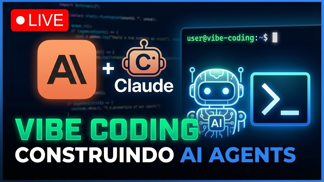 Dia 23 - Vibe Coding: Construindo AI Agents com Claude Code - YouTube