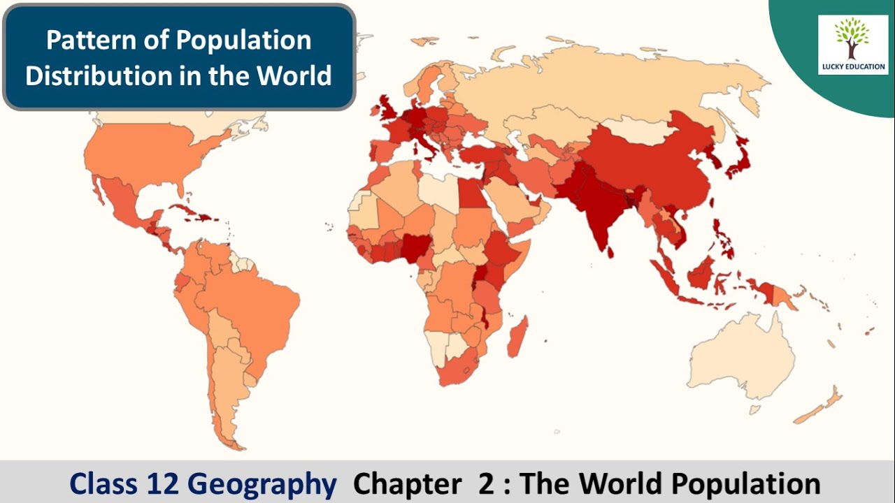Pattern of Population distribution in the World - Chapter 2 The World ...