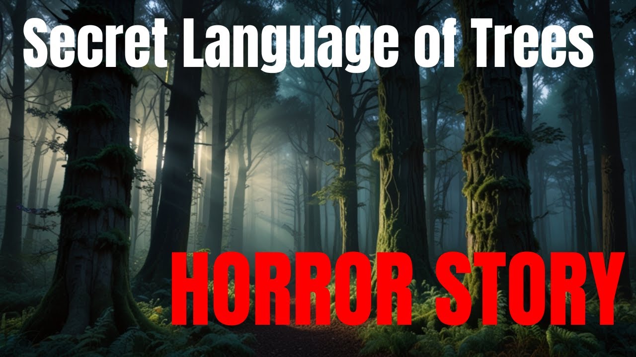 The Secret Language of Trees: Do Forests Communicate? | Horror Stories ...