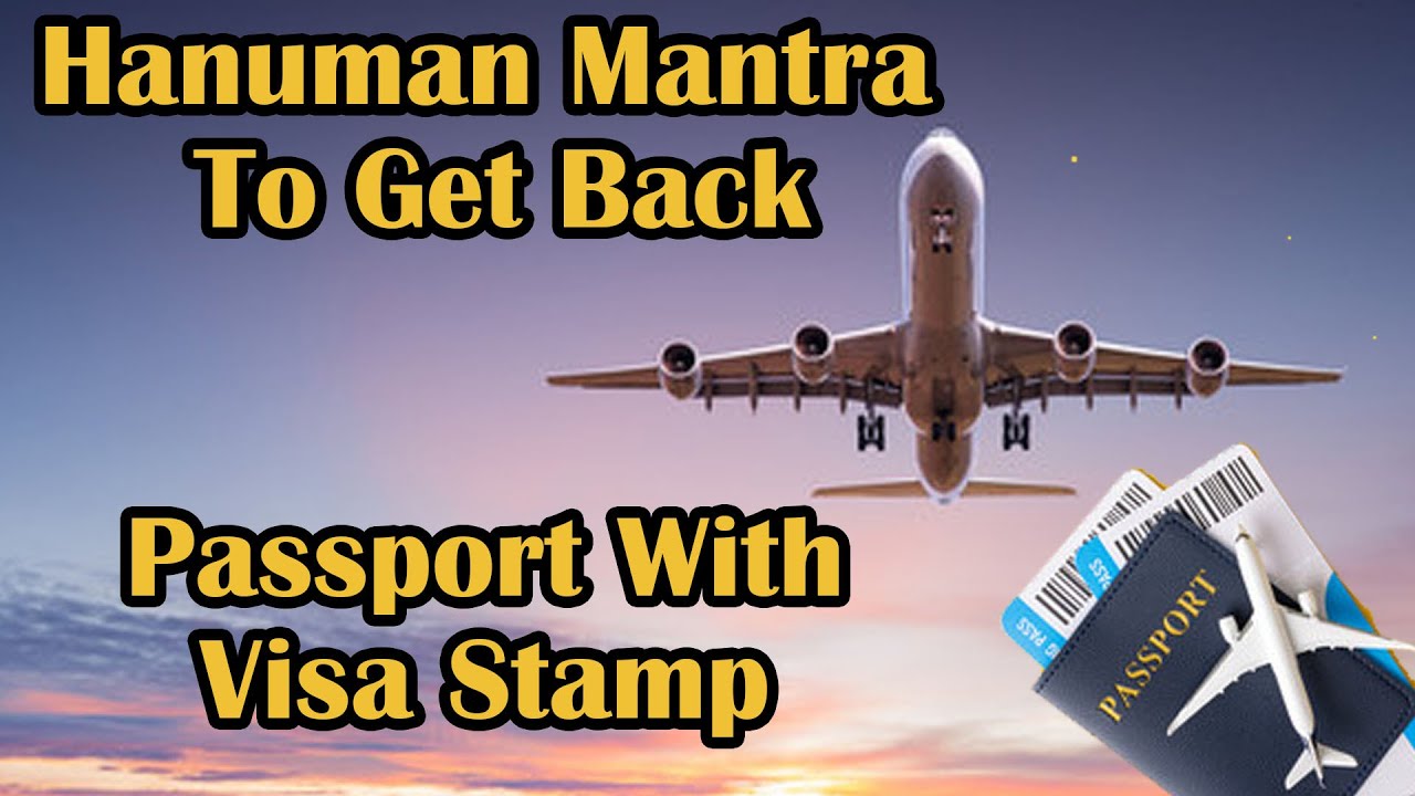 Hanuman Mantra To Get Passport With Visa Stamp-Visa Mantra-Mantra To ...