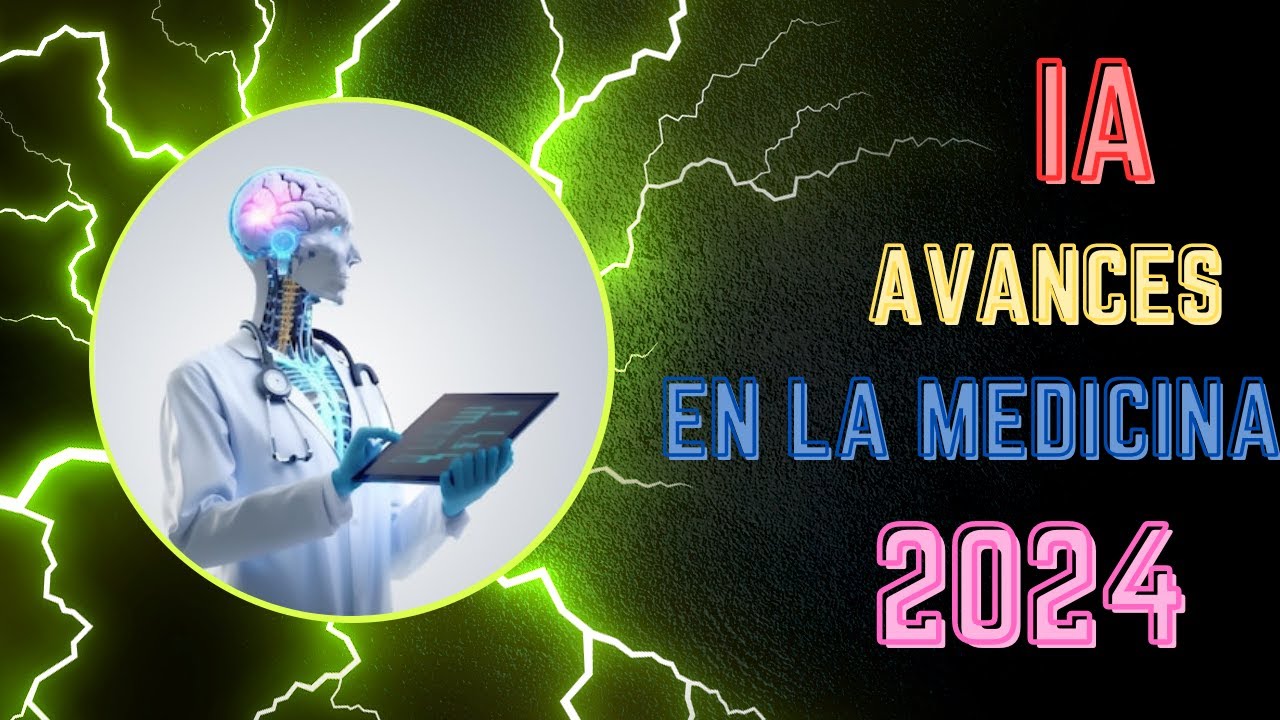 🏥💊 AVANCES EN LA MEDICINA EN LA INTELIGENCIA ARTIFICIAL 2024 💉🤖 - YouTube