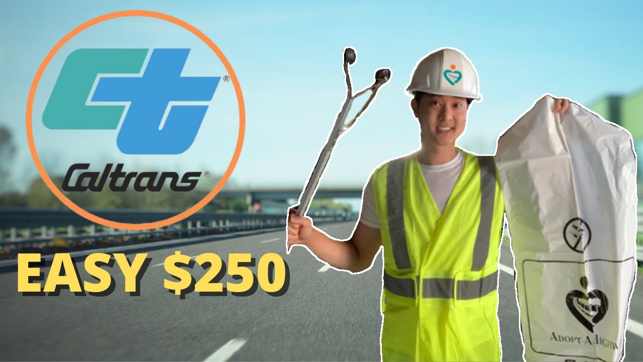 Get Paid to Clean up California (Adopt-A-Highway Caltrans) | Earn $250 ...