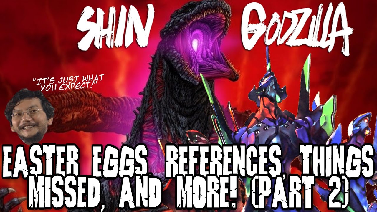 SHIN GODZILLA - Easter Eggs, References, Things Missed, and More! (PART ...