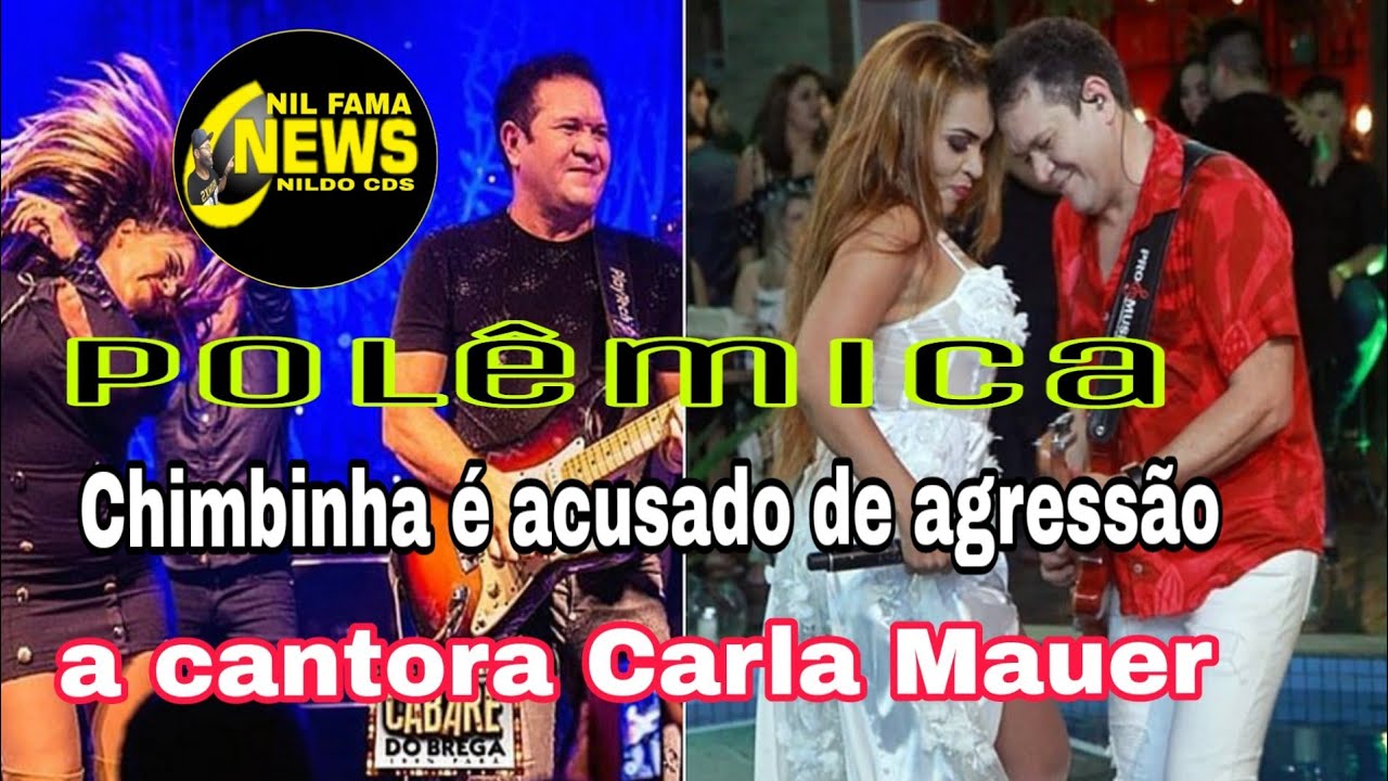 Wlad Costa acusa O Guitarrista Chimbinha de agressão a cantora Carla ...