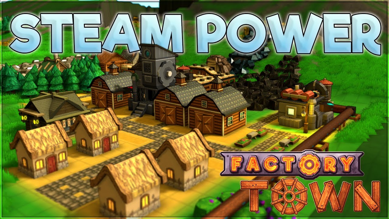 Steam Power – Factory Town Gameplay [Season 3] – Let's Play Part 5 ...