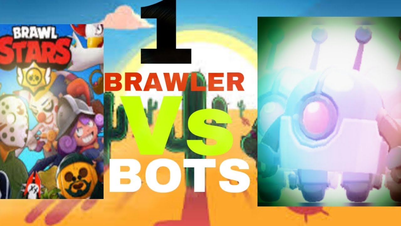 1 BRAWLER Vs BOTS - YouTube