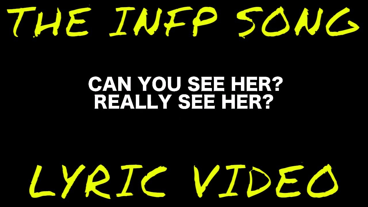THE INFP SONG - (LYRICS ONLY VIDEO) - MBTI INFP PERSONALITY - YouTube