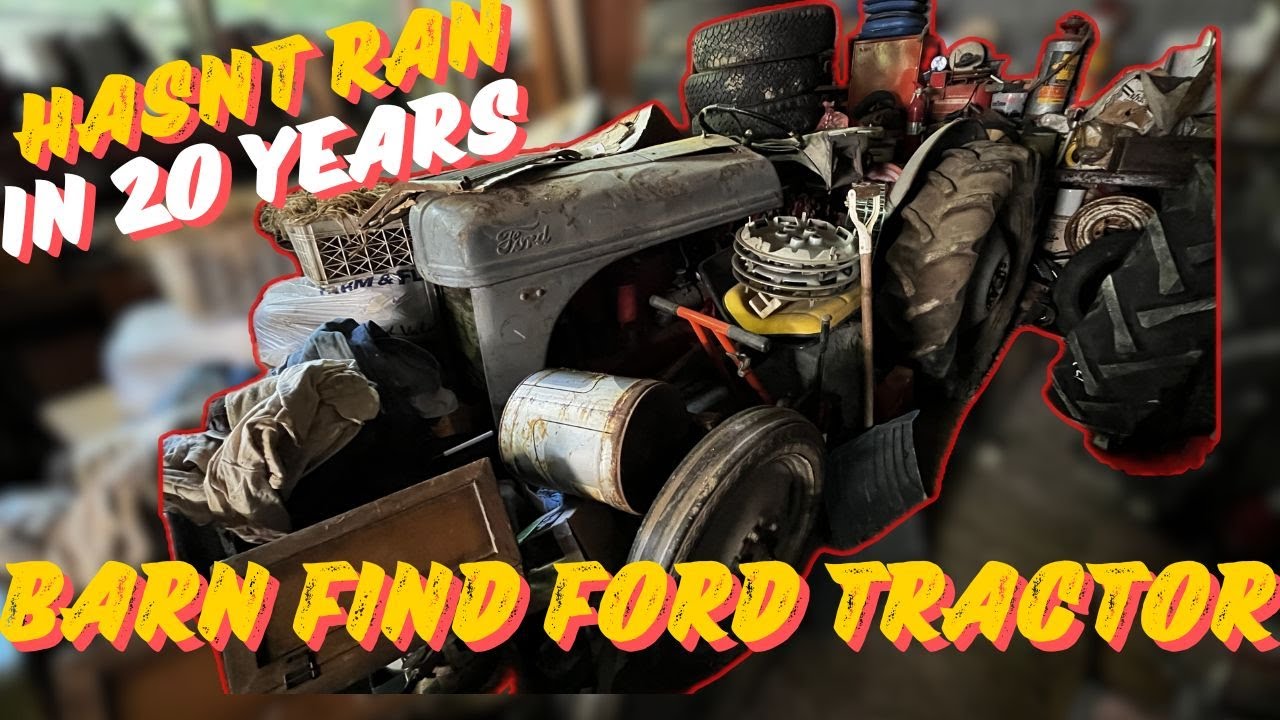 BARN FIND Ford Tractor Revival!! Hasn't Ran In 20 Years!!! - YouTube