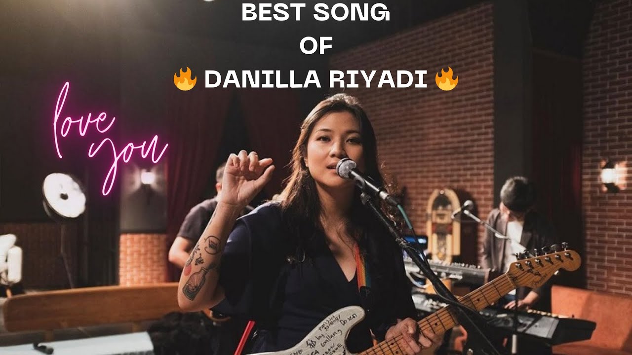 🔥 DANILLA RIYADI 🔥 BEST SONG FULL ALBUM - YouTube