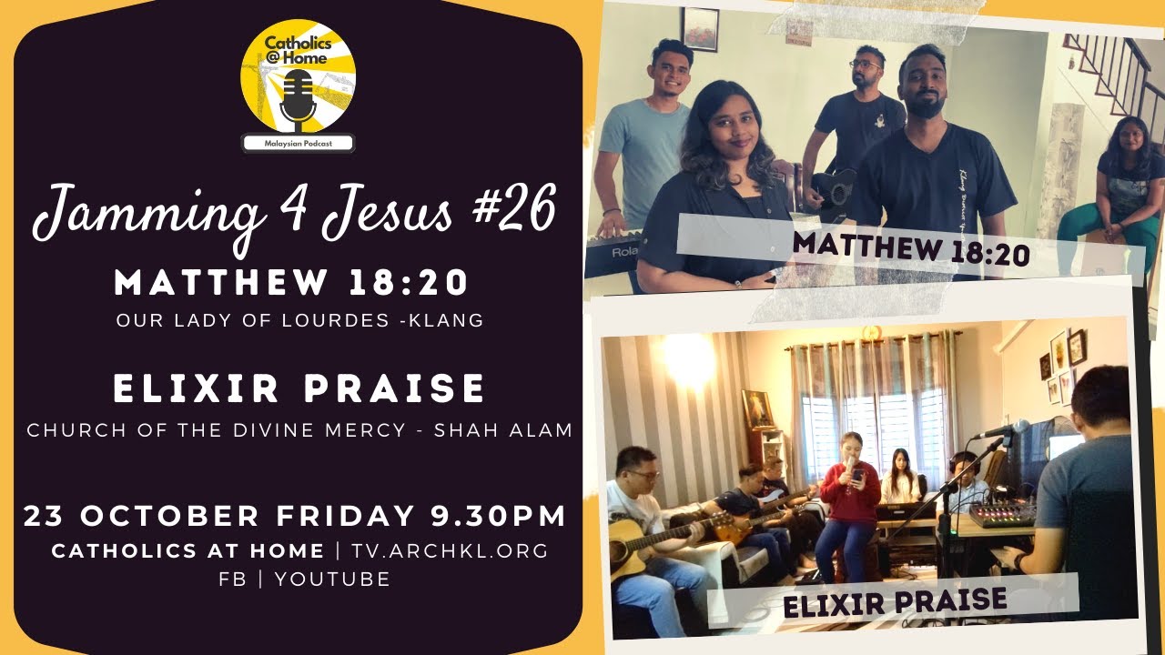 Catholic Praise & Worship Online with Elixir Praise, CDM Shah Alam ...