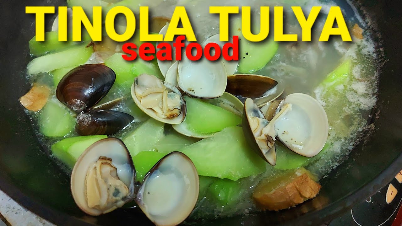 TINOLA TULYA |SEAFOOD - YouTube