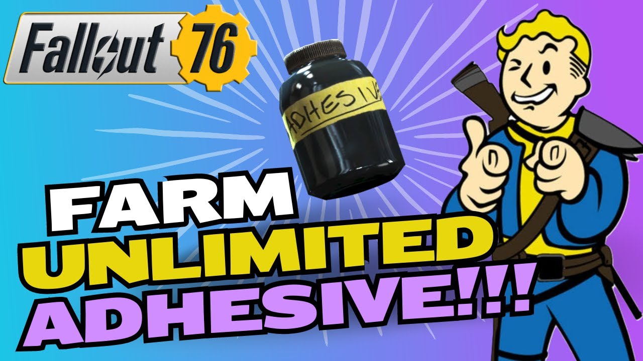 Get Unlimited Adhesive In Fallout 76!!! - YouTube