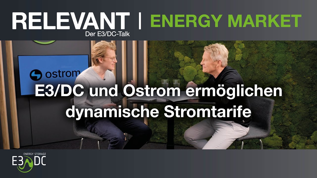 Relevant – der E3/DC-Talk: Dynamische Stromtarife mit Ostrom - YouTube