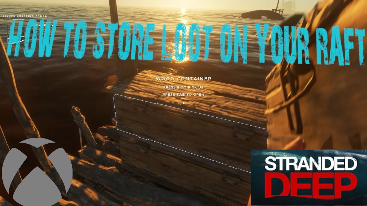 HOW TO STORE LOOT ON YOUR RAFT WITHOUT IT FALLING OFF STRANDED DEEP ...