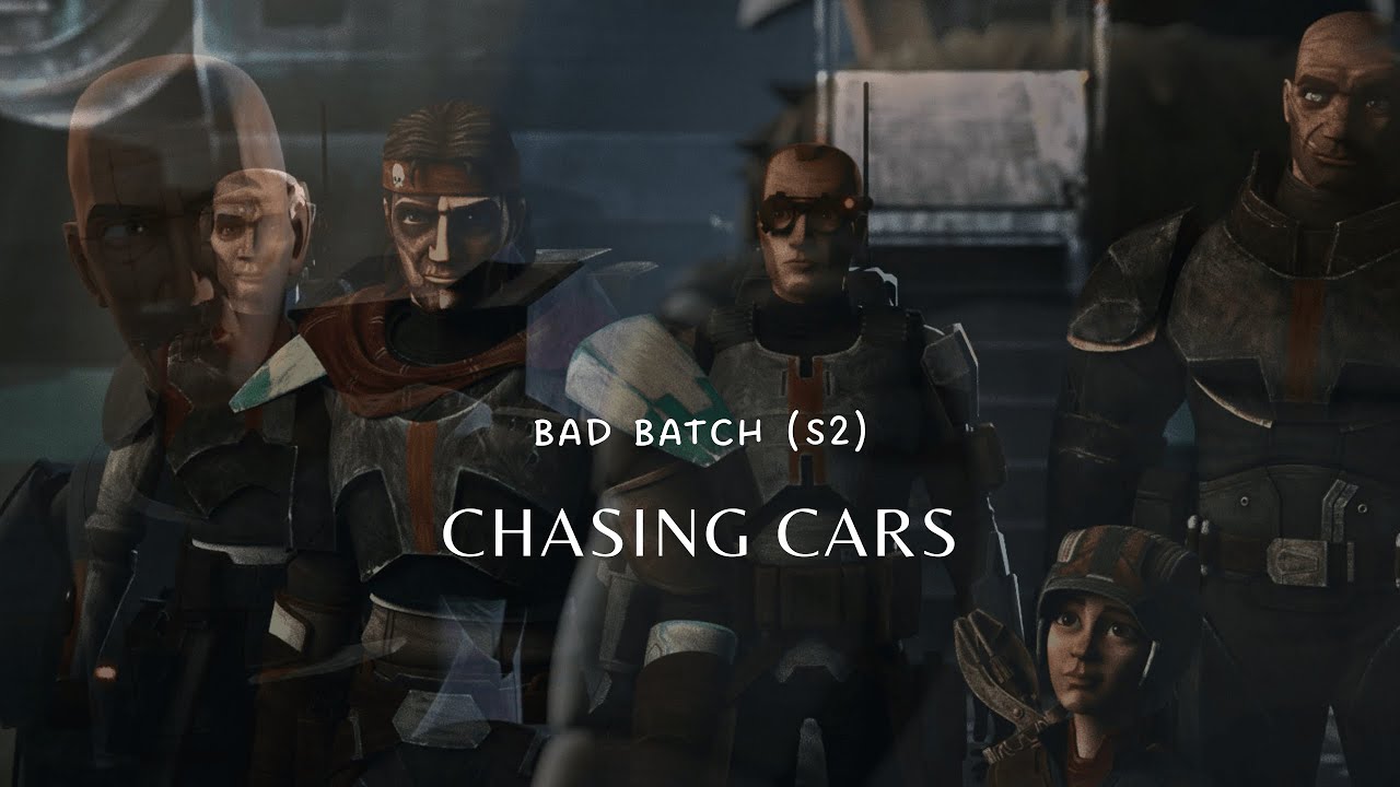 The Bad Batch + Omega || Chasing Cars - YouTube