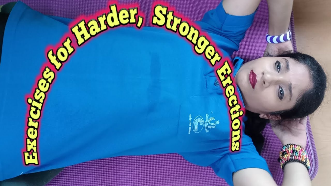 Exercises for Harder, Stronger Erections - YouTube