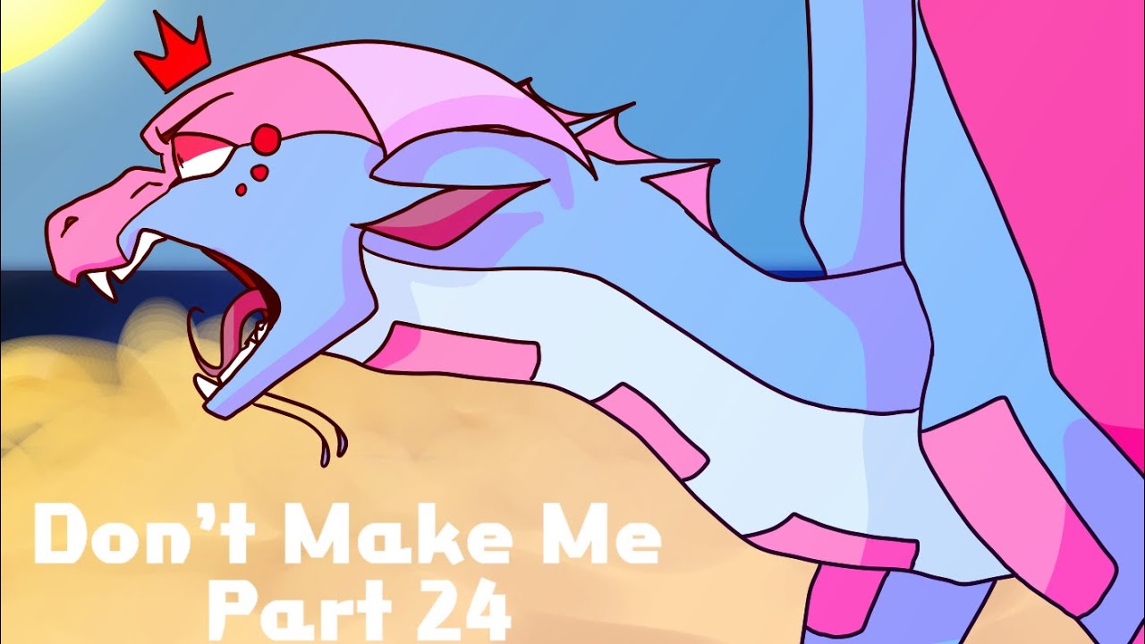 Don’t Make Me | Anemone MAP | (Part 24) - YouTube