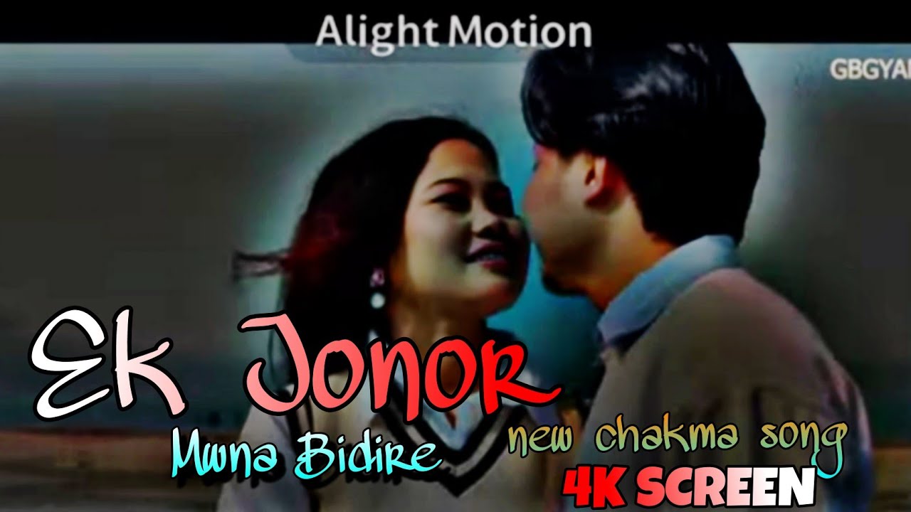 New Chakma Song 2024 | Ekk Jonor Mwna Bidire Ekk Jone Somana | 4K ...