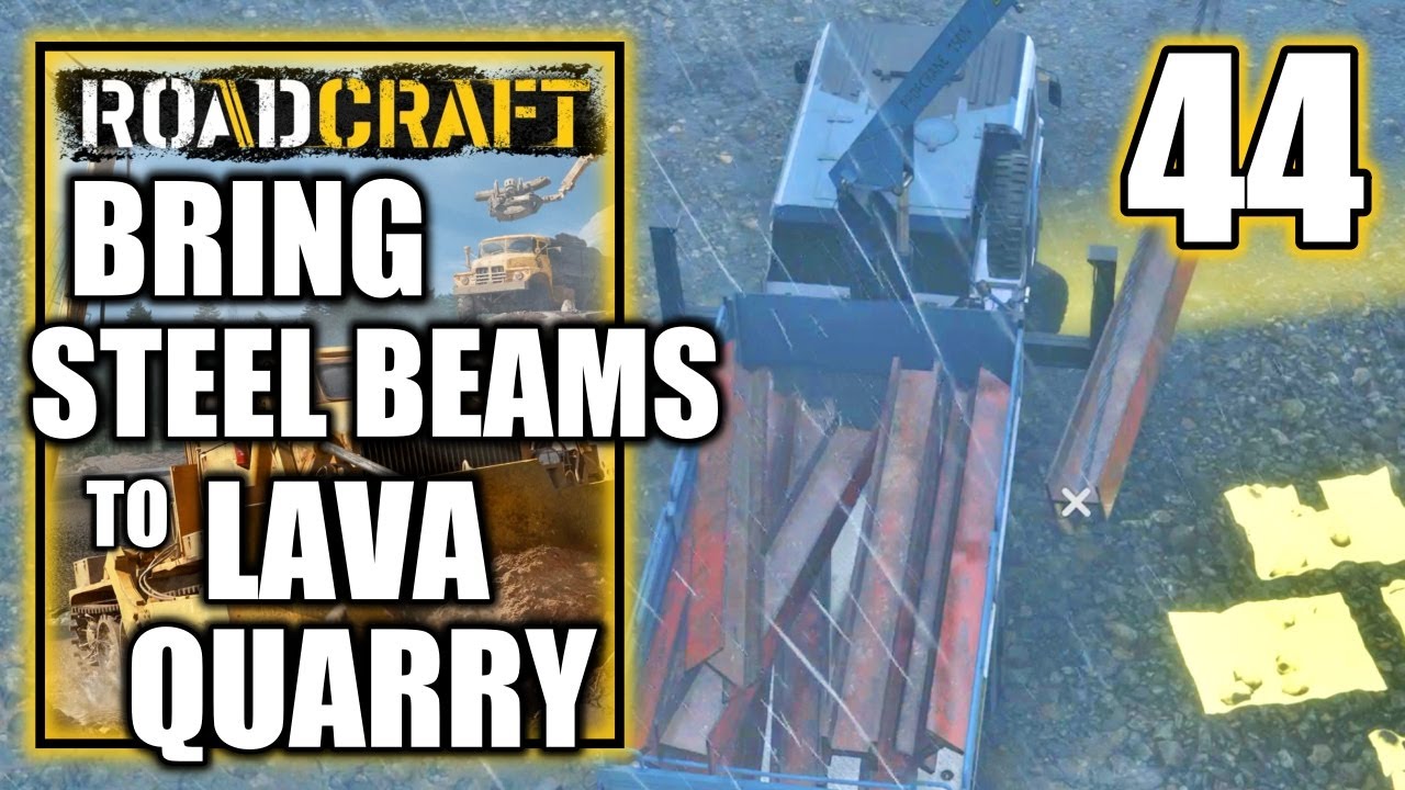 Roadcraft - Bring Steel Beams to “Lava” Quarry - Gameplay Walkthrough ...