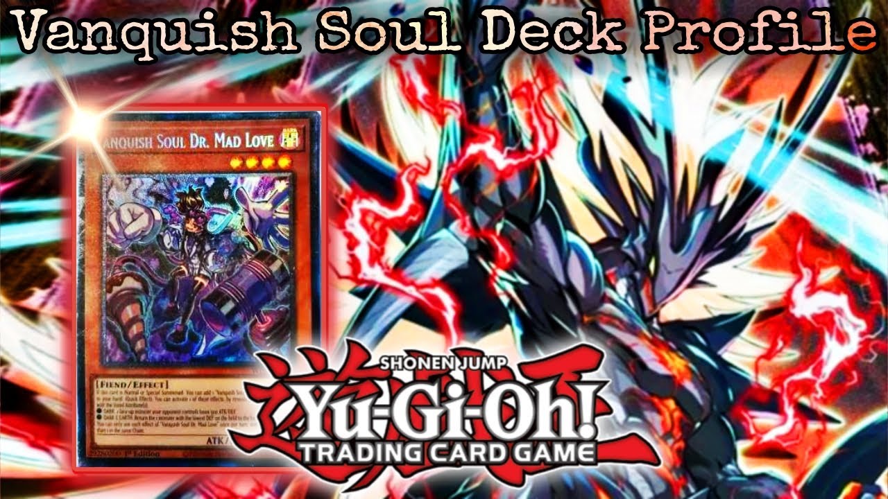 Vanquished my Ass! Vanquish Soul Deck Profile Yu-Gi-Oh! - YouTube