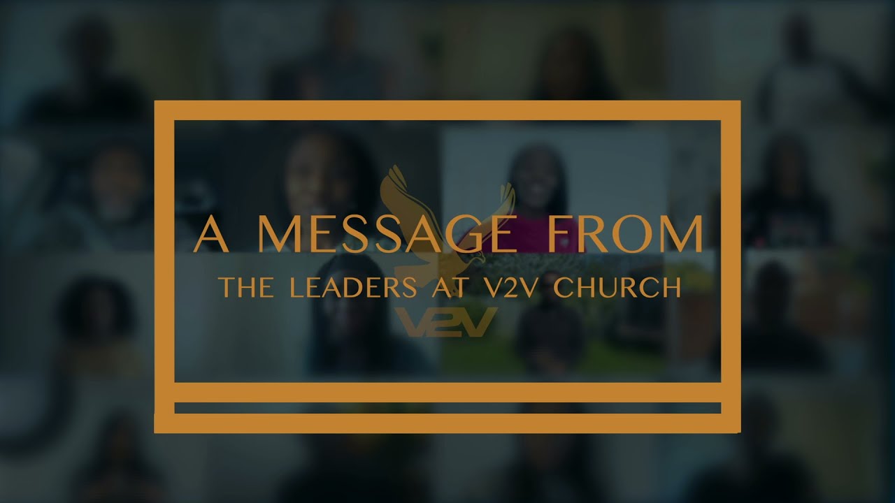 A message from the Leaders at V2V Church - YouTube