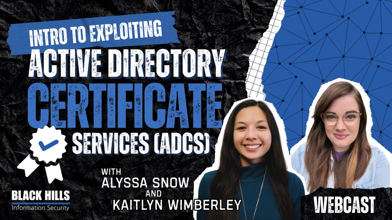 Introduction to ADCS Exploitation w/ Alyssa Snow & Kaitlyn Wimberley - YouTube