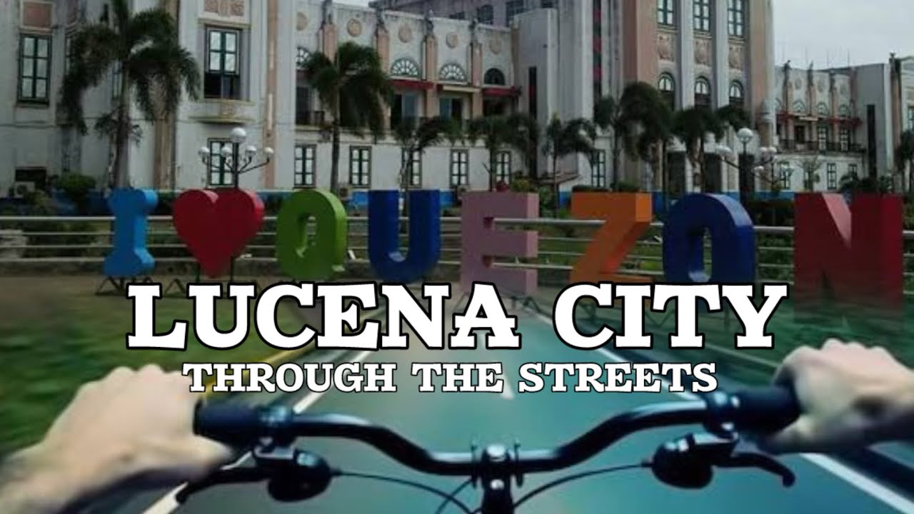 BIKE RIDE THROUGH THE STREETS OF LUCENA CITY - 2024 #travel - YouTube
