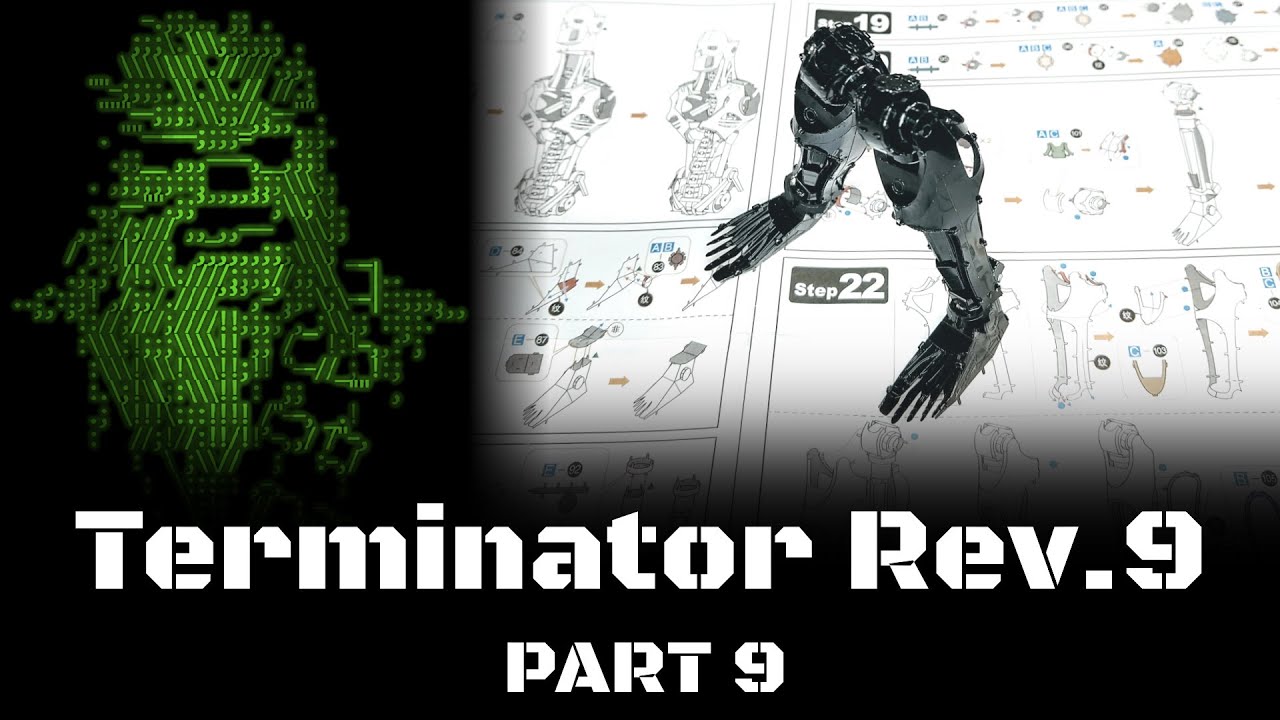 Terminator Rev 9, Part 9, Steps 22,31 - YouTube