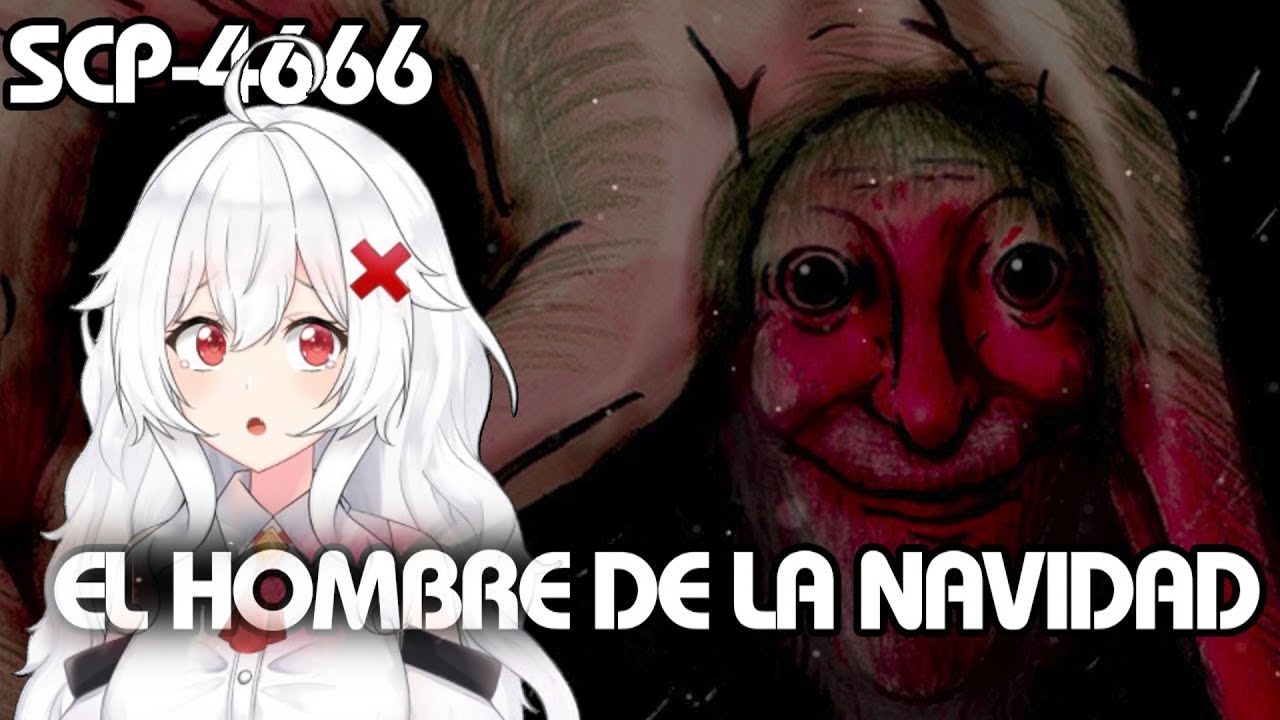 ERISPHERIA reacciona "SCP-4666: EL HOMBRE DE LA NAVIDAD" by Jomosu ...