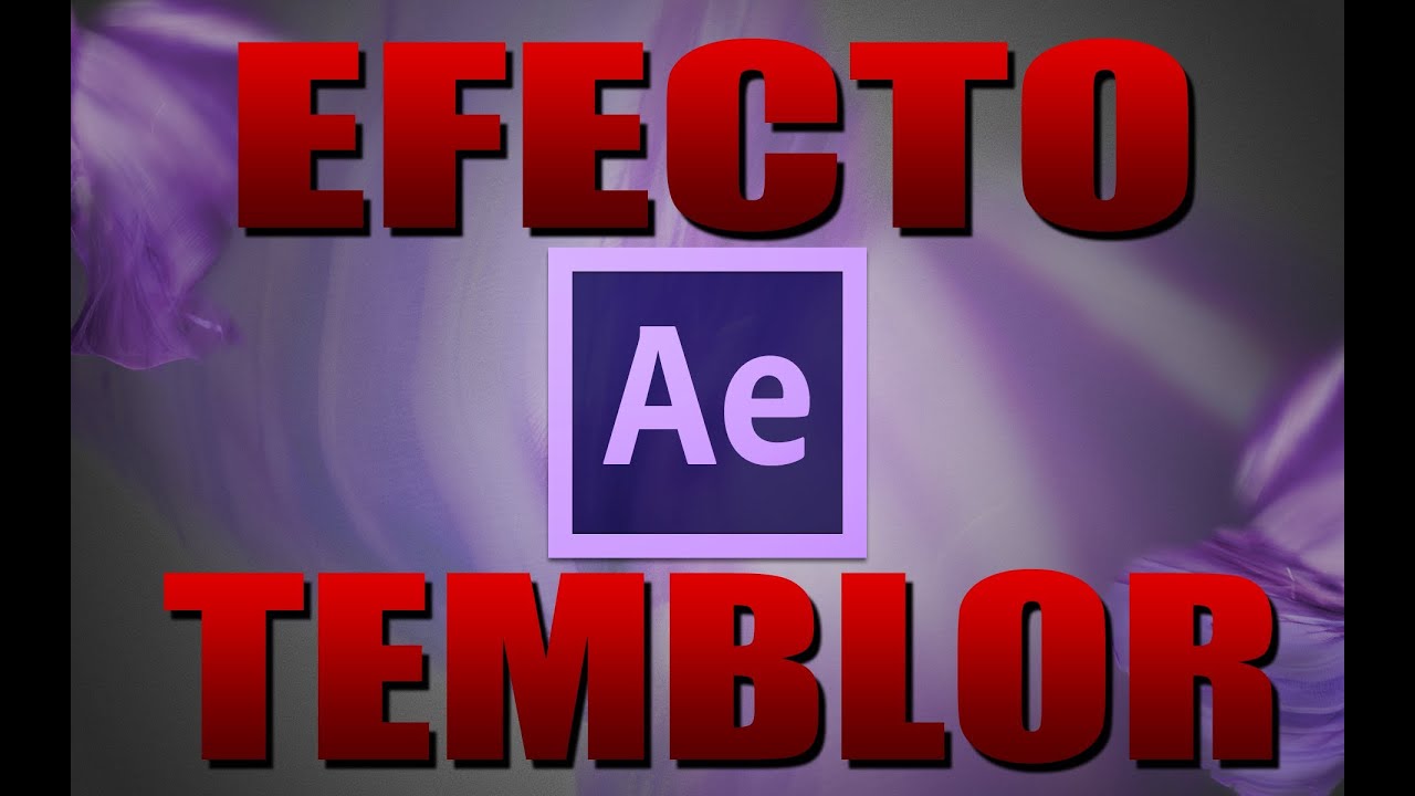 Adobe After Effects Como hacer el efecto temblor - YouTube