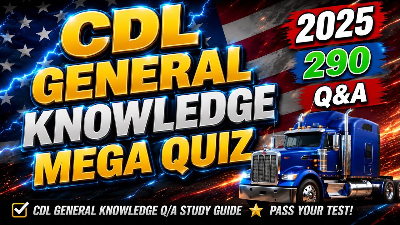 CDL General Knowledge Mega Quiz 2025【290 Q/A】 - YouTube