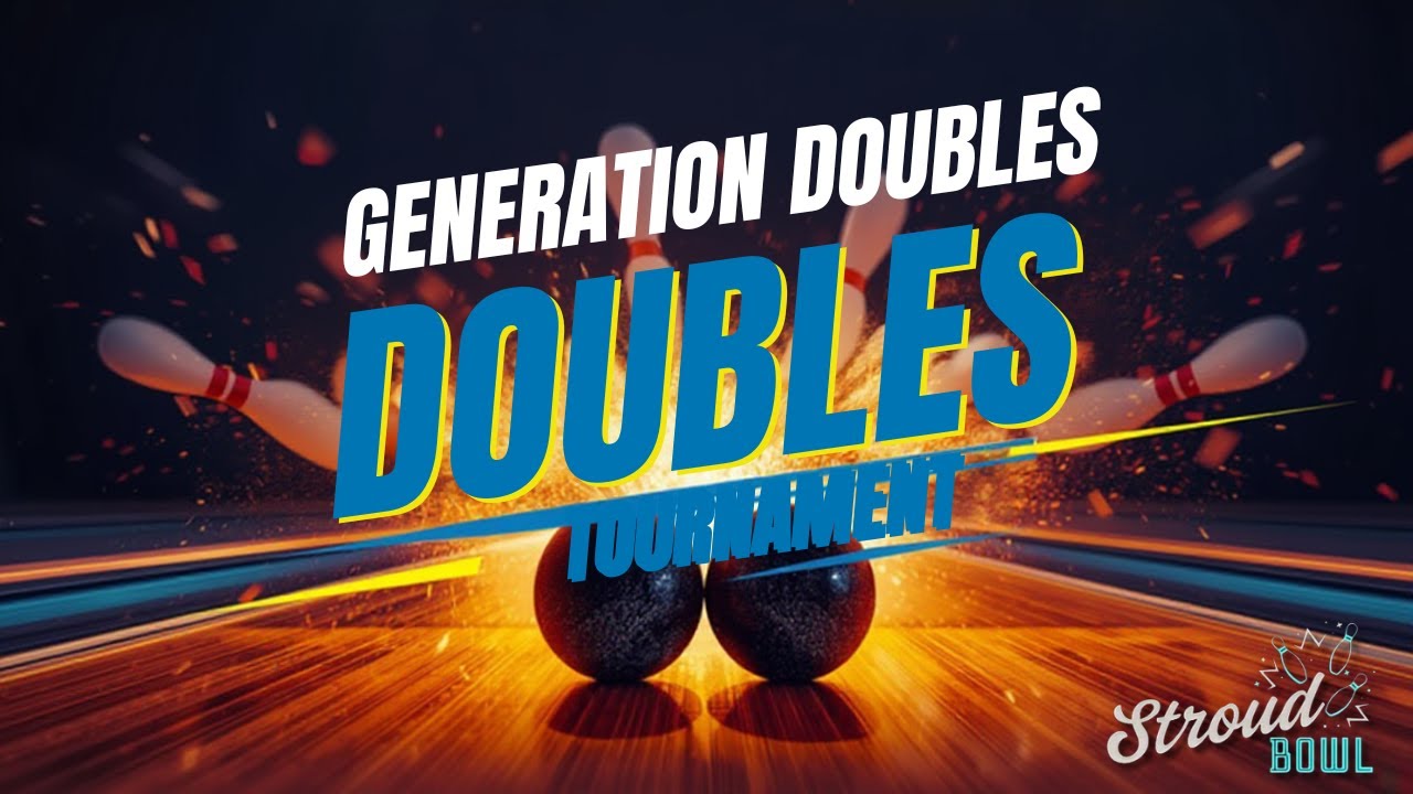 Stroud Bowl Presents: Generation Doubles Squad 3 Lanes 3 - 10 16/11/25 ...