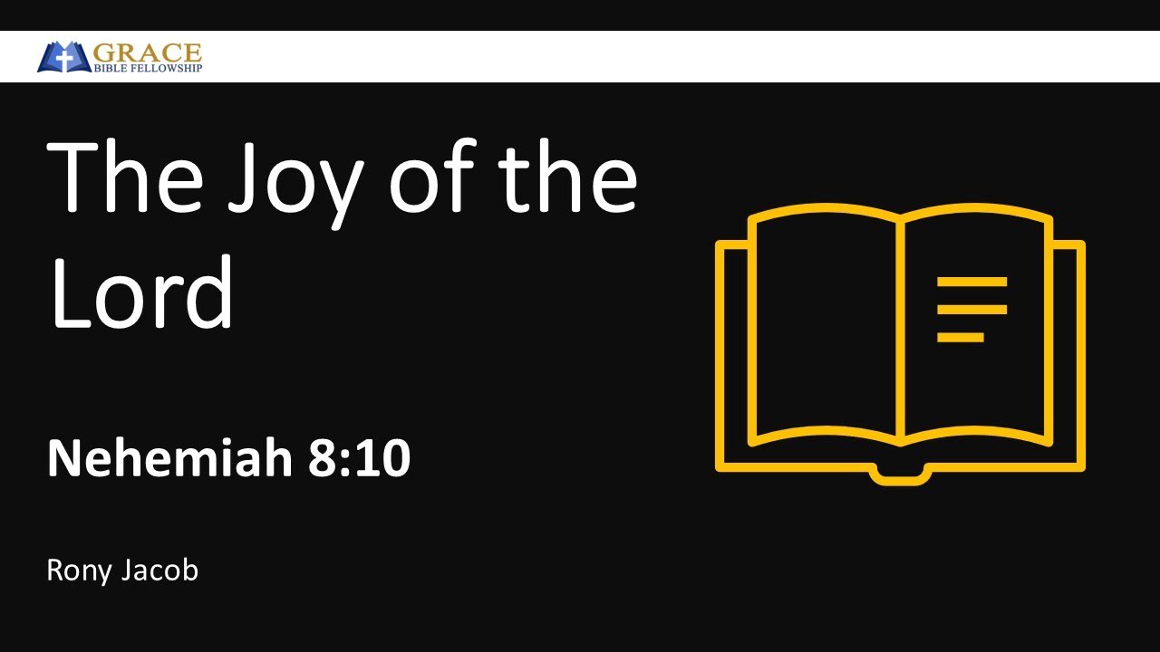 The Joy of the Lord (Nehemiah 8:10) - Rony Jacob - YouTube