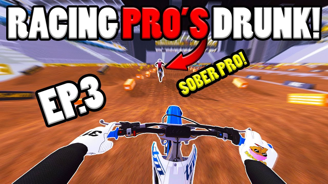 RACING INSANE PRO'S DRUNK (IRL) ON MY NEW FAVORITE SUPERCROSS BIKE ...