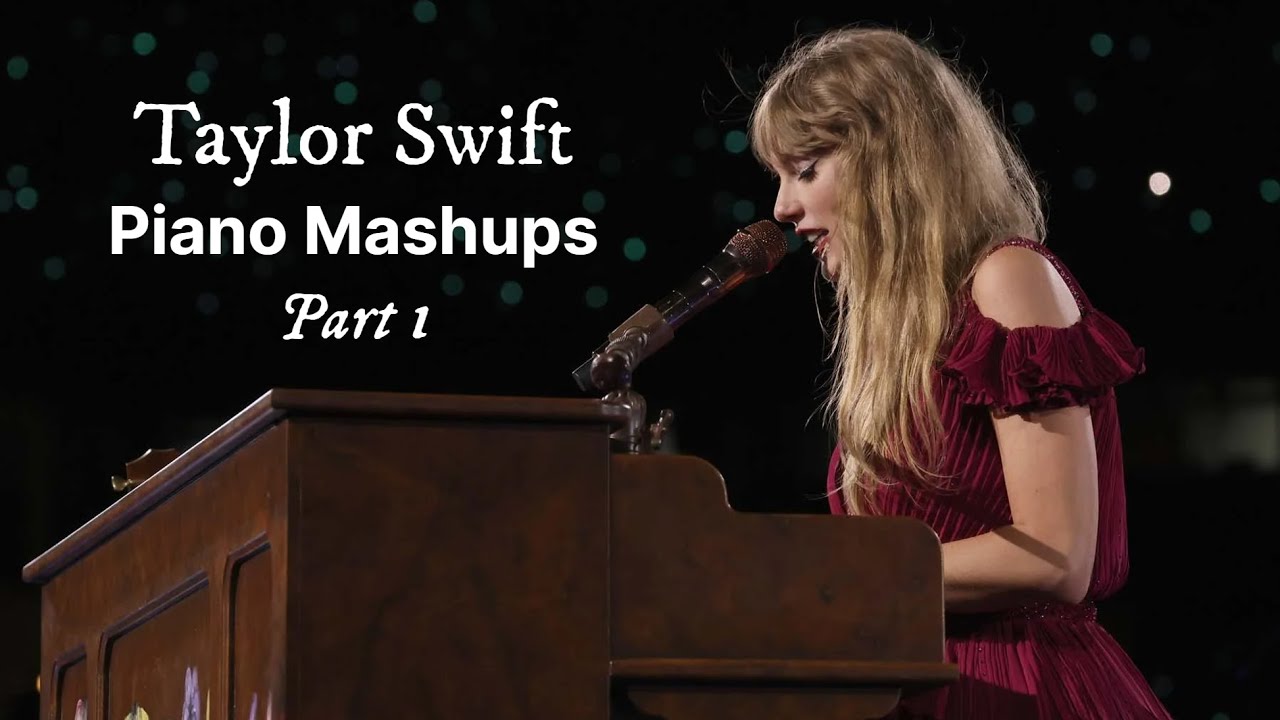 Taylor Swift Piano Mashups - Part 1 - YouTube