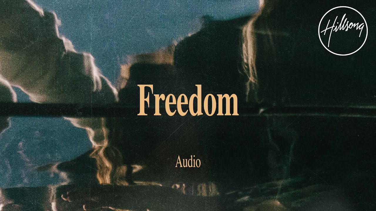 Freedom (Audio) - Hillsong Worship - YouTube