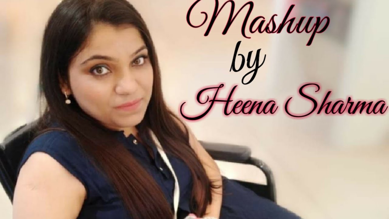 #oldmashup #heenasharma Old Bollywood Mashup Songs | Melodious Songs ...