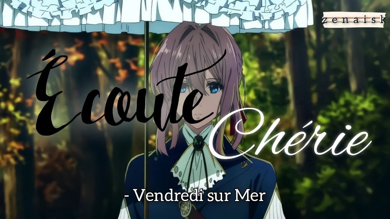 Écoute Chérie - Vendredi sur Mer .[Lyrics] - YouTube
