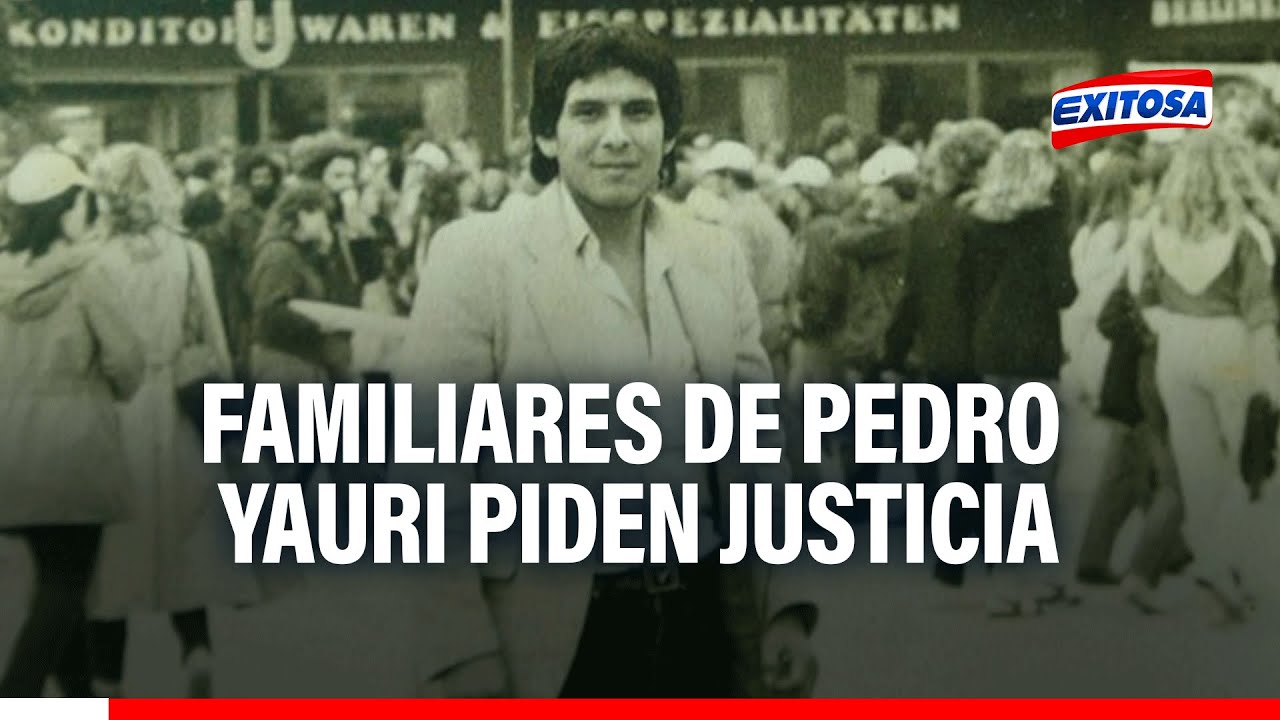 🔴🔵Caso Pedro Yauri: Familiares de víctima piden justicia - YouTube