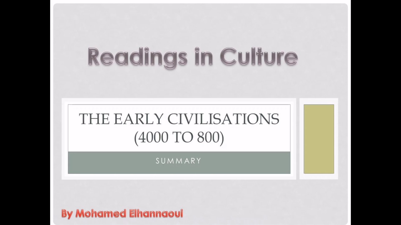 Readings in Culture: Chap 4/The Early Civilizations (c 4000 To 800 BCE ...